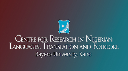 Centre for Research in Nigerian Languages, Translation and Folklore ...